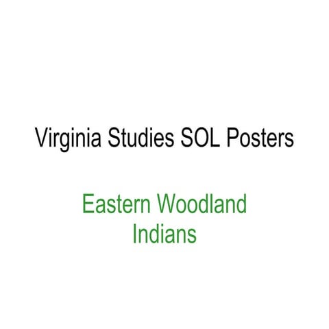 Virginia Studies Sol Posters Eastern Woodland Indians | PPT