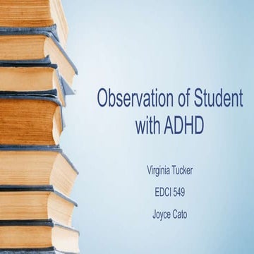 Observation of Student with ADHD | PPTX