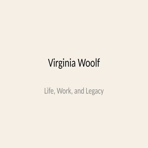 Virginia Woolf presentation for literature class | PPTX