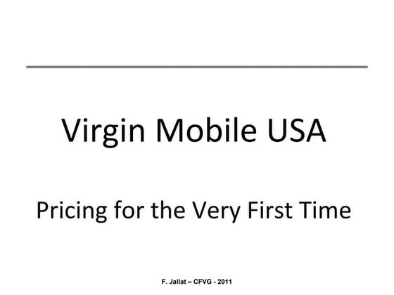 Virgin mobile USA pricing first time case analysis | PPT