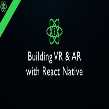Building AR & VR Applications using React Native | PDF