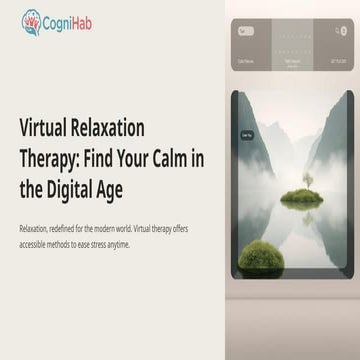 Virtual Relaxation Therapy: Immersive Healing for Modern Minds | PPTX