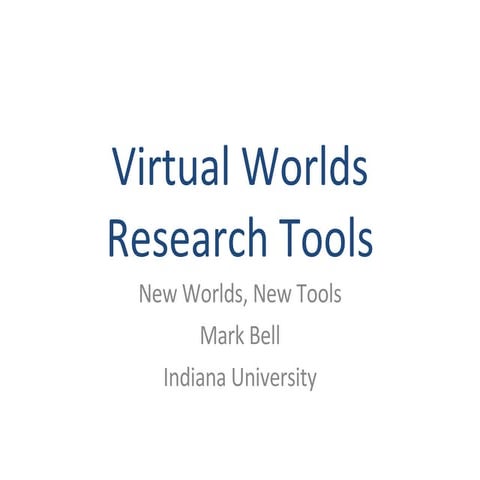 Virtual Worlds Research Tools Ppt