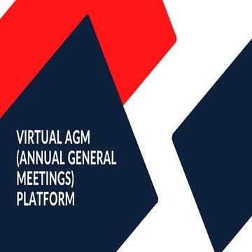 VIRTUAL AGM (ANNUAL GENERAL MEETINGS) PLATFORM | PPT