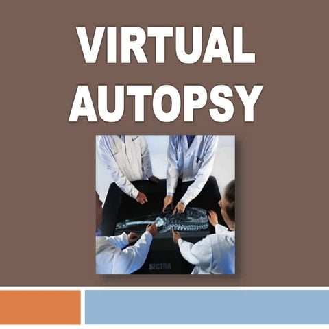 Virtual Autopsy Forensic medicine and toxicology | PPTX