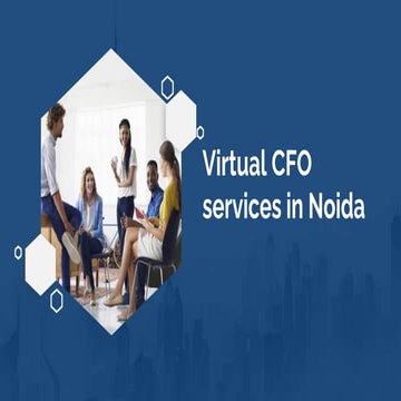 Virtual CFO services in Noida.pptx