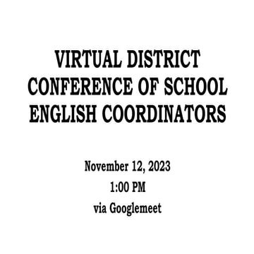 VIRTUAL DISTRICT CONFERENCE OF SCHOOL ENGLISH COORDINATORS PPT.pdf