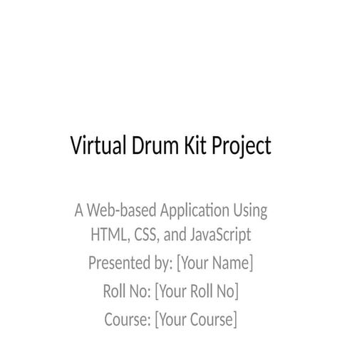 Virtual_Drum_Kit_Project for minor college project.pptx
