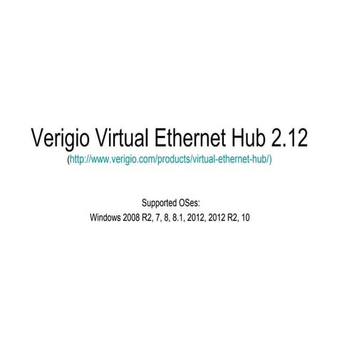 Verigio Virtual Ethernet Hub | PPT | Computer Networking | Computing
