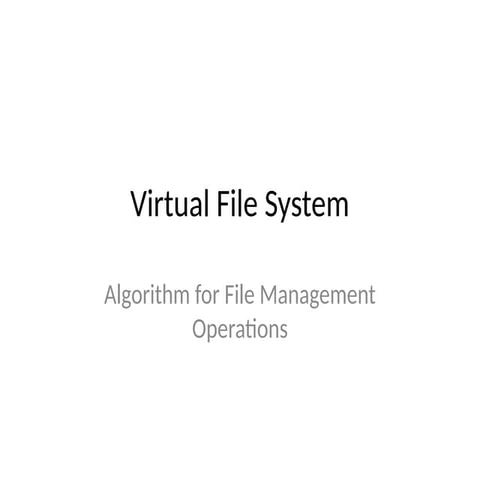 Virtual_File_Systesdrctfgvybhunjm_Algorithm.pptx