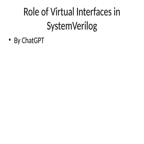 Virtual_Interfaces_SystemVerilog___.pptx