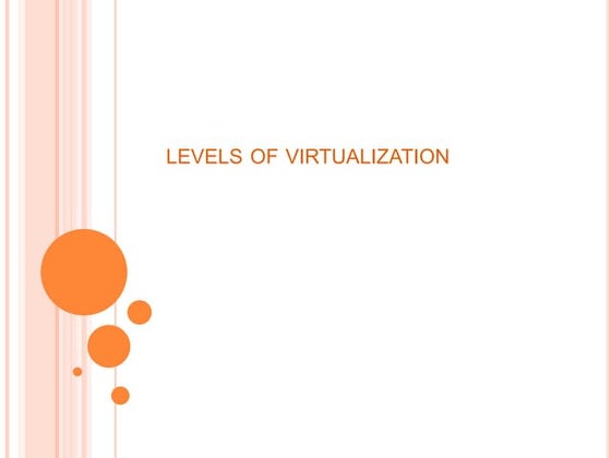 Implementation levels of virtualization | PPTX
