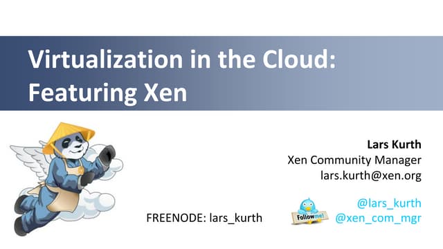 Linuxcon Na 2012 Virtualization In The Cloud Featuring Xen Ppt