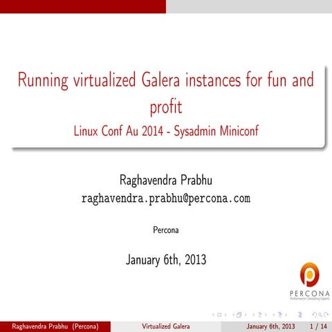 Running virtualized Galera instances for fun and profit | PPT