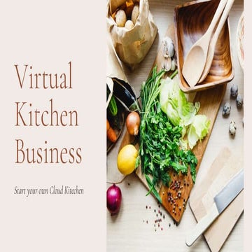 Virtual kitchen business | Cloud Kitchen - A Guide to Licensing | PPTX