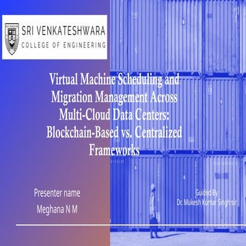Virtual Machine Scheduling and Migration Management Across Multi-Cloud.pptx
