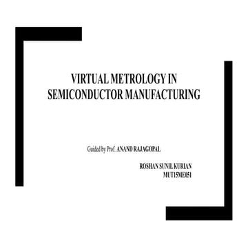 Virtual metrology in semiconductor manufacturing | PPTX