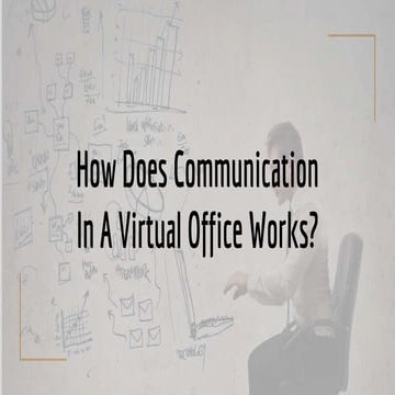 How Does Communication in A Virtual Office Works? | PPTX