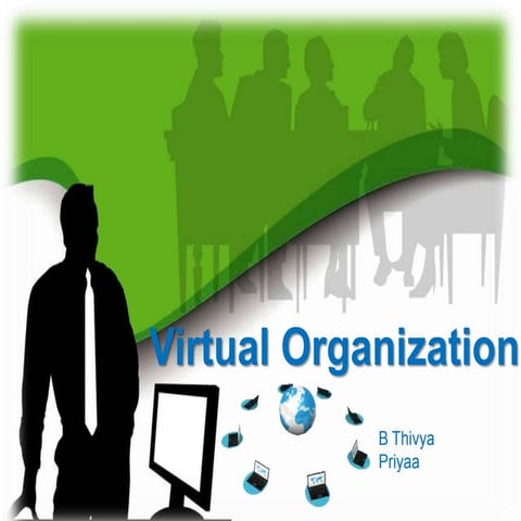 Virtual organization | PPTX | Technology & Computing