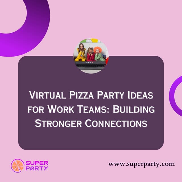 Virtual Pizza Party Ideas for Work Teams pdf.pdf