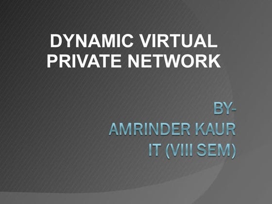 Virtual Private Networks Vpn Ppt Ppt 7281