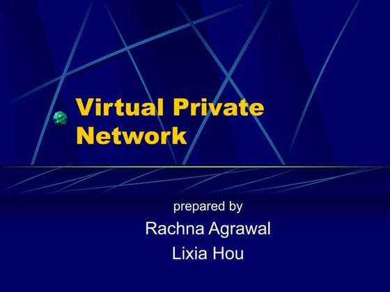 Virtual Private Networks (VPN) ppt | PPT