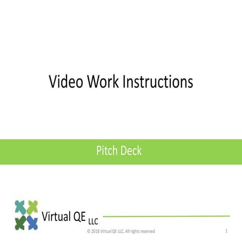 Virtual QE Video Work Instructions Pitch Deck | PPTX | Video Production ...