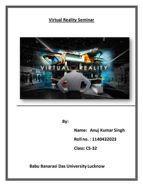 Virtual Reality-Seminar presentation | PPTX | Home Entertainment Systems | Consumer Electronics
