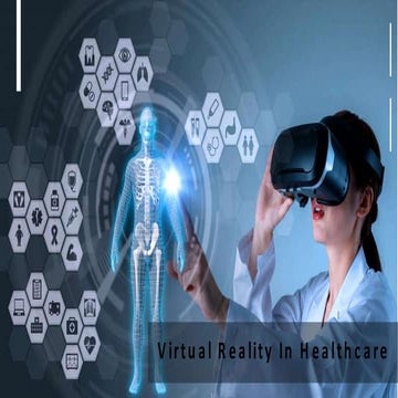 Virtual reality in healthcare | PPT