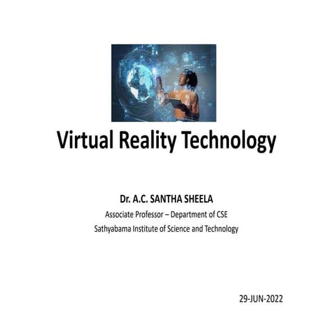 Virtual Reality Technology - By Dr. A.C Santha Sheela.pptx