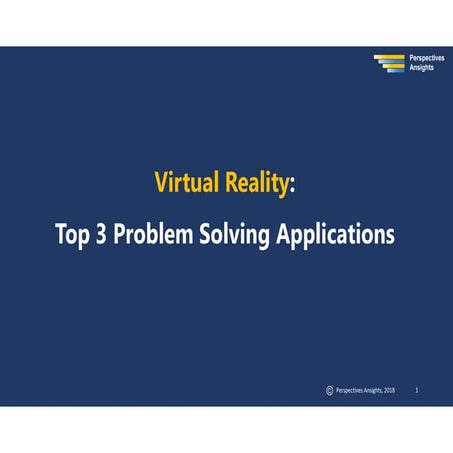 Virtual reality top 3 problem solving applications | PPT