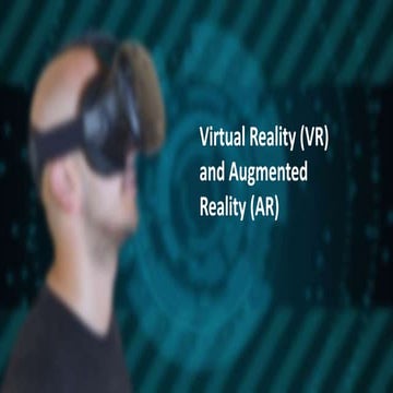 Virtual Reality (VR) and Augmented Reality (AR).pptx