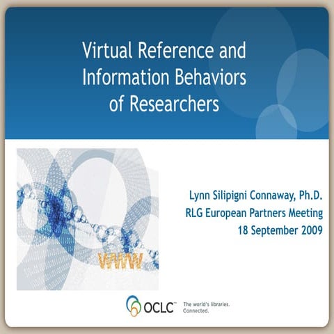 Virtual Reference And Information Behaviors Of Researchers | PPT