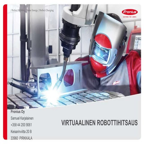 Fronius Virtual Welding ja robottihitsaus paketti | PPTX