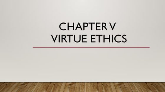 629932834-Virtue-as-Excellence in Ethics.pptx