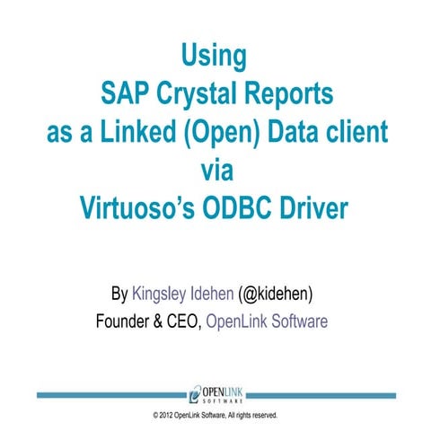 Using Sap Crystal Reports As A Linked Open Data Front End Via Odbc Ppt