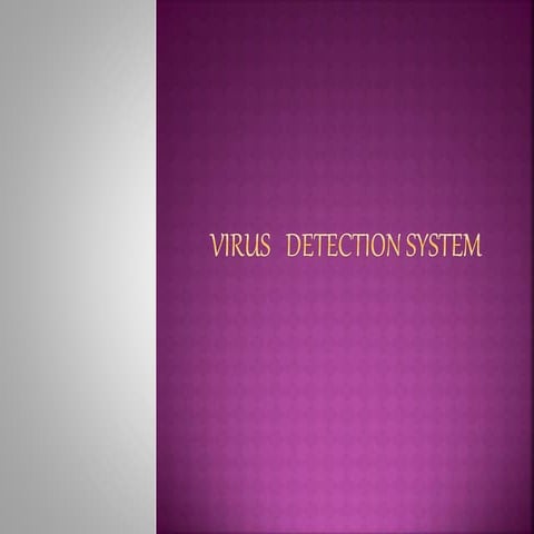 Virus detection system | PPT