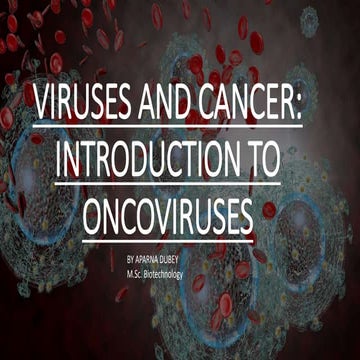 Viruses and Cancer: Introduction to Oncoviruses | PPTX