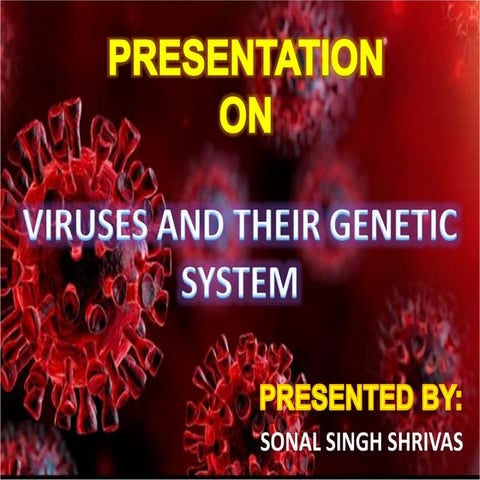 Viruses and their genetic system | PPTX