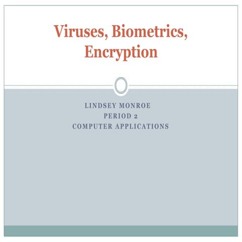 Viruses, Biometrics, Encryption | PPT