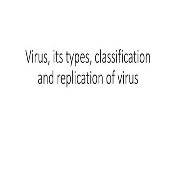 Virus, its types, classification and replication of virus | PPT