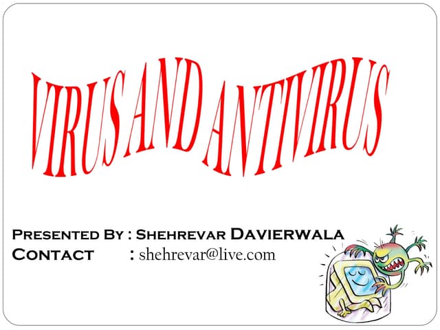 Virus and its CounterMeasures -- Pruthvi Monarch | PPTX