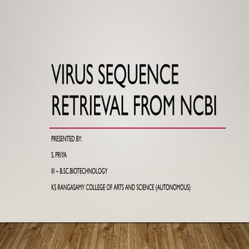 Virus sequence retrieval from NCBI database | PPTX