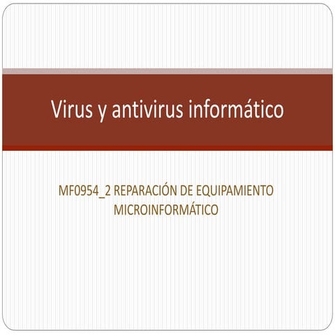 Virus y antivirus informaticos | PPTX