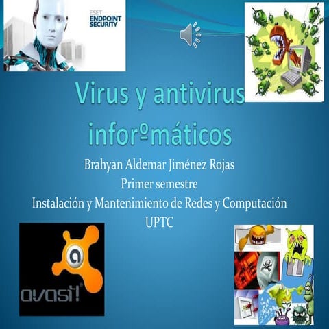 Virus y antivirus informáticos | PPTX