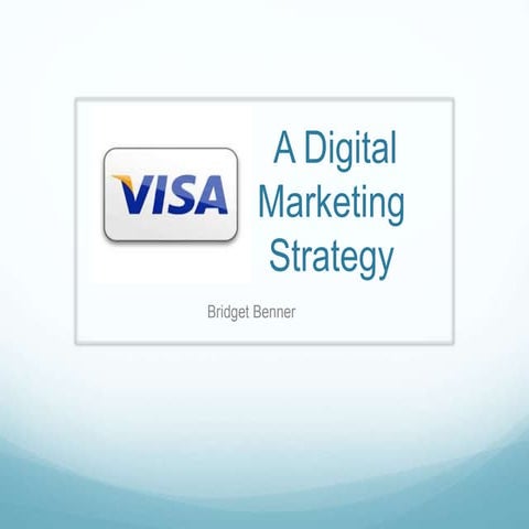Visa, Digital Marketing Strategy | PPTX