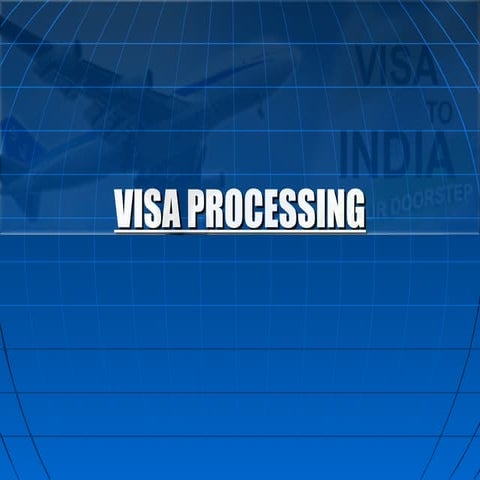 Visa processing system | PPT | Travel Preparation and Advice | Travel