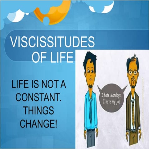 Viscissitudes of life | PPTX