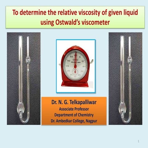 To determine the relative viscosity of given liquid using Ostwald’s ...