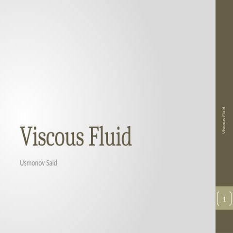 Viscosity refers to friction between the layers Layers in a viscous ...